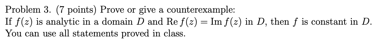 Solved Problem 3. (7 points) Prove or give a counterexample: | Chegg.com