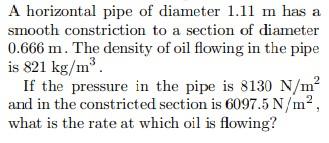 Solved A horizontal pipe of diameter 1.11 m has a smooth | Chegg.com