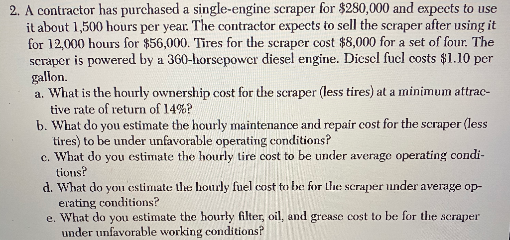 2. A contractor has purchased a single-engine scraper | Chegg.com