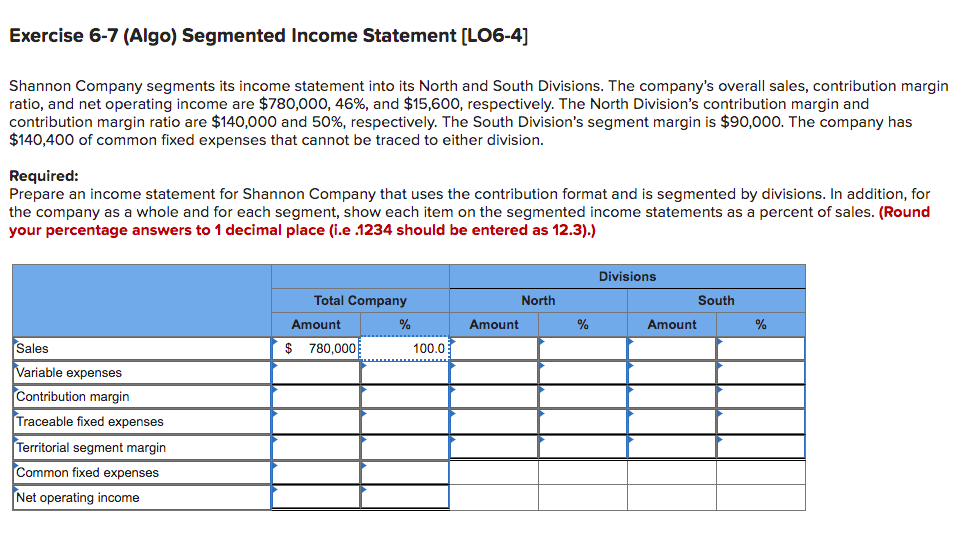 Solved Exercise 6-7 (Algo) Segmented Income Statement | Chegg.com