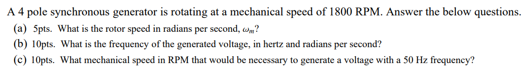 Solved A 4 pole synchronous generator is rotating at a | Chegg.com