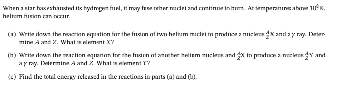 Solved When a star has exhausted its hydrogen fuel, it may | Chegg.com