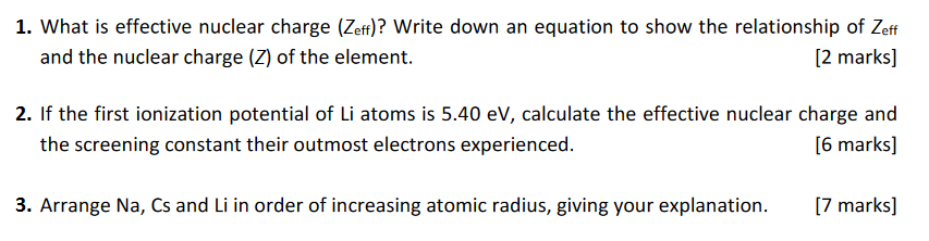 Solved 1. What is effective nuclear charge (Zeff)? Write | Chegg.com