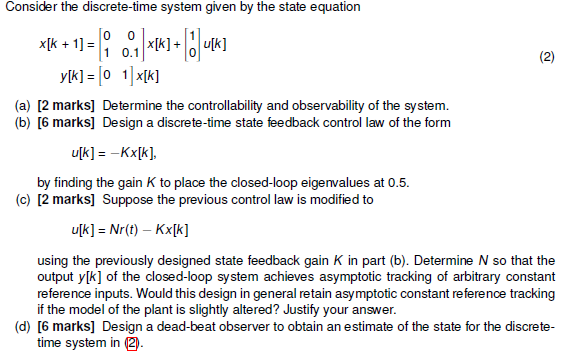 Solved Consider the discrete-time system given by the state | Chegg.com