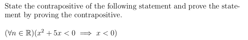 Solved State the contrapositive of the following statement | Chegg.com