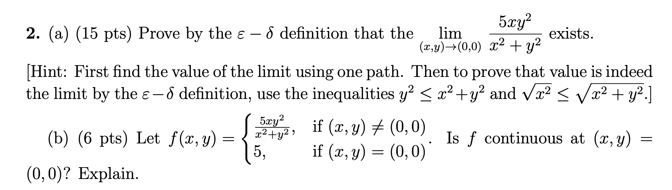 Solved 5xy2 2. (a) (15 pts) Prove by the e - 8 definition | Chegg.com