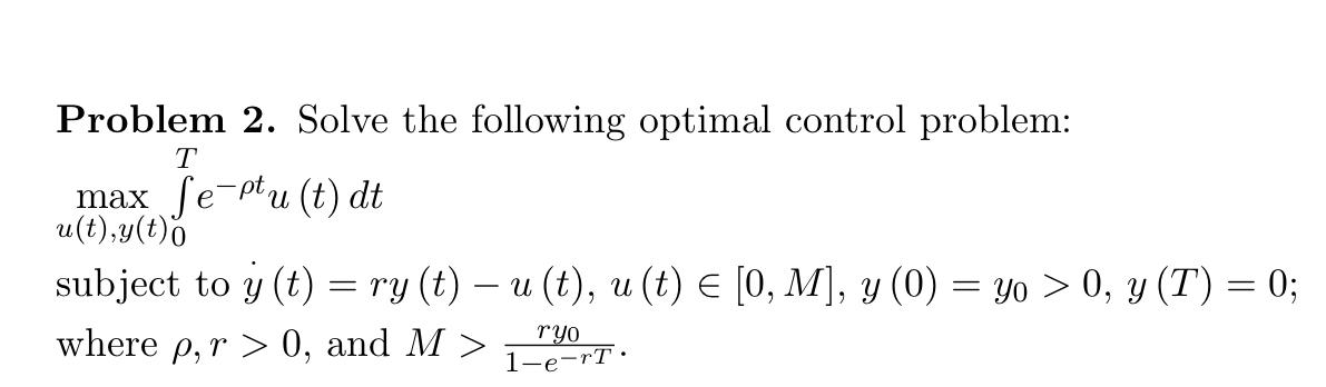 T Problem 2. Solve the following optimal control | Chegg.com