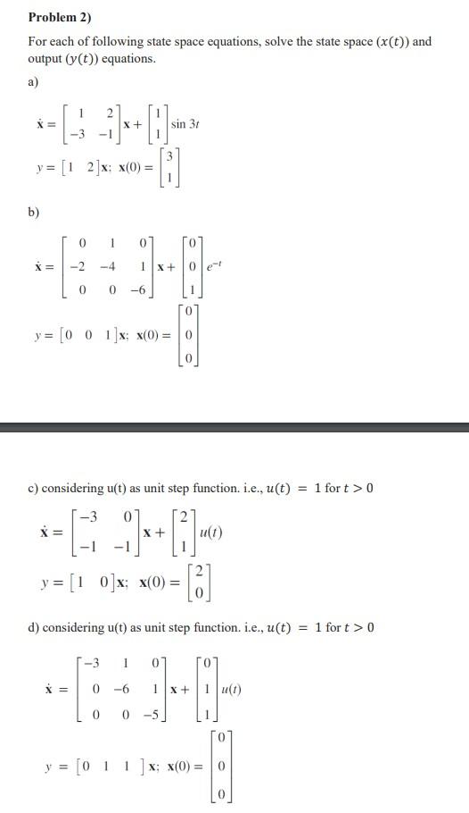 Solved For Each Of Following State Space Equations Solve