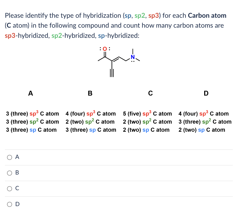Solved Please identify the type of hybridization (sp, sp2, | Chegg.com