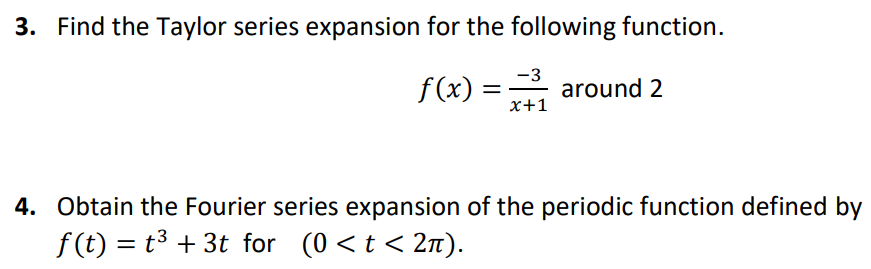 Solved 3. Find the Taylor series expansion for the following | Chegg.com