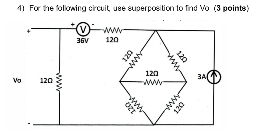 Solved 4) For the following circuit, use superposition to | Chegg.com