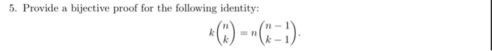 Solved 5. Provide a bijective proof for the following | Chegg.com