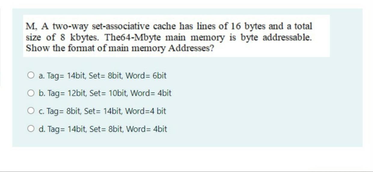 Solved M, A two-way set-associative cache has lines of 16 | Chegg.com
