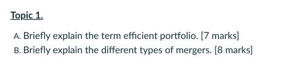 Solved Topic 1. A. Briefly explain the term efficient | Chegg.com
