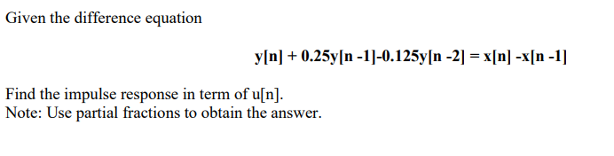 Given the difference equation | Chegg.com