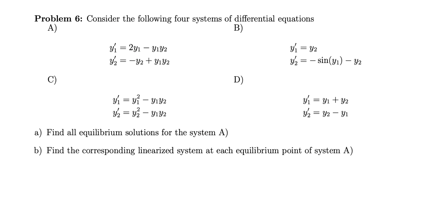 Problem 6: Consider the following four systems of | Chegg.com