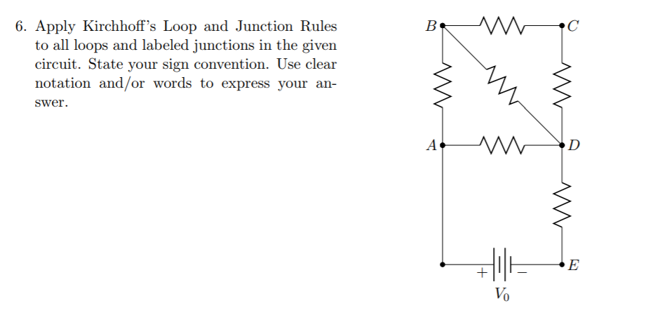 Solved 6. Apply Kirchhoff's Loop and Junction Rules to all | Chegg.com