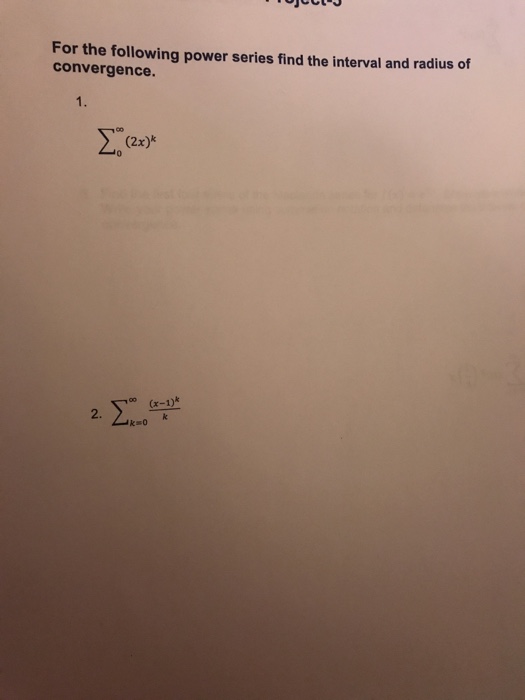 Solved For the following power series find the interval and | Chegg.com
