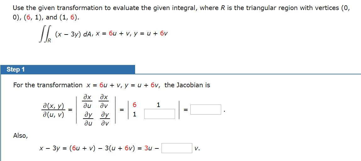 Solved Use the given transformation to evaluate the given | Chegg.com