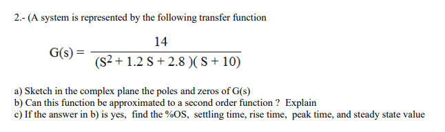 Solved 2.- (A system is represented by the following | Chegg.com