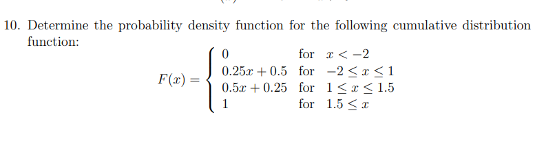 Solved 10. Determine the probability density function for | Chegg.com