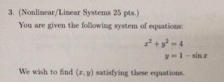 Solved 3. (Nonlinear/Linear Systems 25 pts.) You are given | Chegg.com