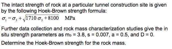 Solved The intact strength of rock at a particular tunnel | Chegg.com