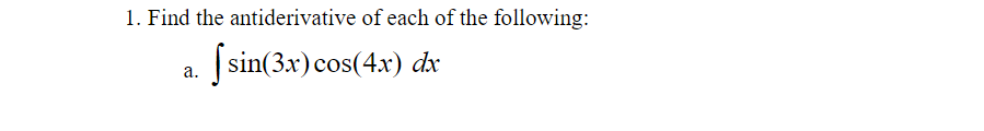 Solved Find the antiderivative of each of the following: a. | Chegg.com
