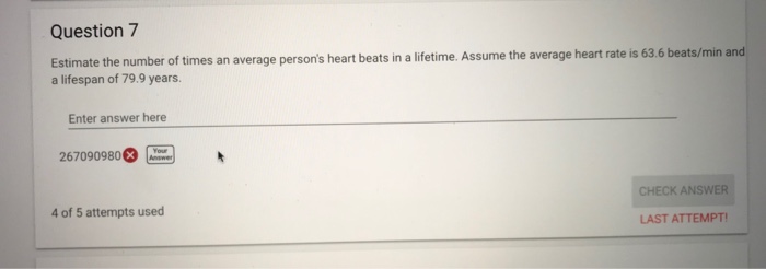 Solved Question 7 Estimate the number of times an average | Chegg.com