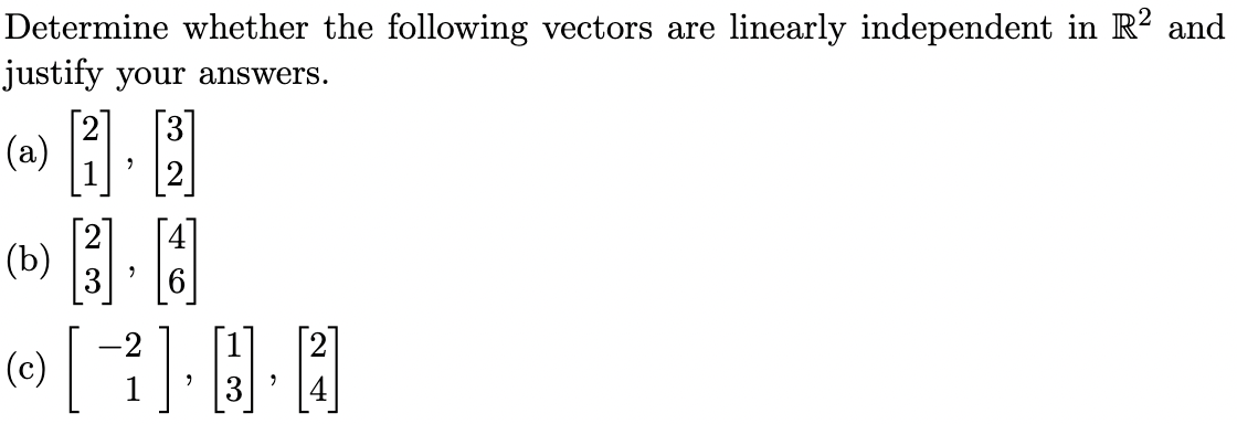 Solved Determine whether the following vectors are linearly | Chegg.com