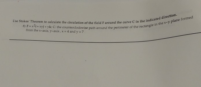 Solved Use Stokes Theorem to calculate the circulation of | Chegg.com