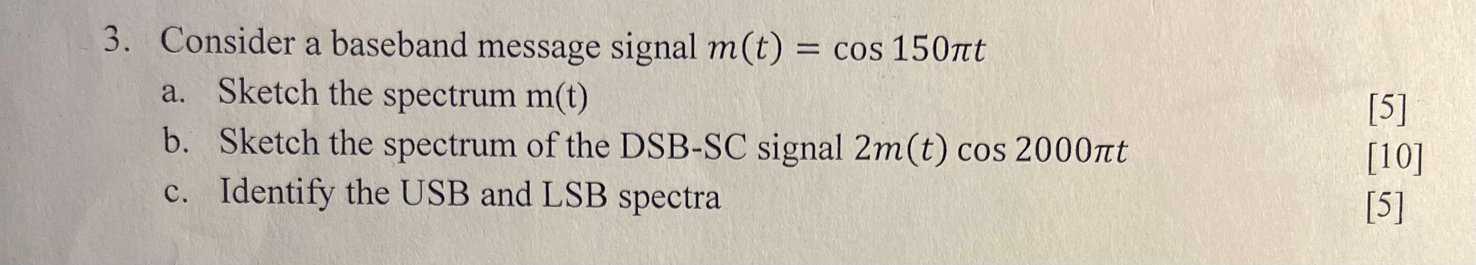 Solved a 3. Consider a baseband message signal m(t) = cos | Chegg.com