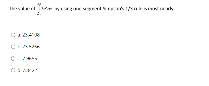 Solved The value of 3e dx by using one-segment Simpson's 1/3 | Chegg.com