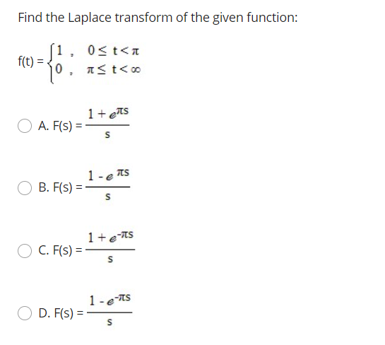 Solved Find the Laplace transform of the given function: | Chegg.com