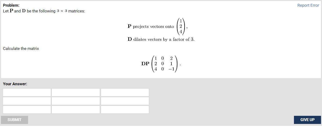 Solved Problem: Let P and D be the following 3×3 matrices: P | Chegg.com
