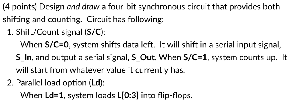 Solved 4 points) Design and draw a four-bit synchronous | Chegg.com