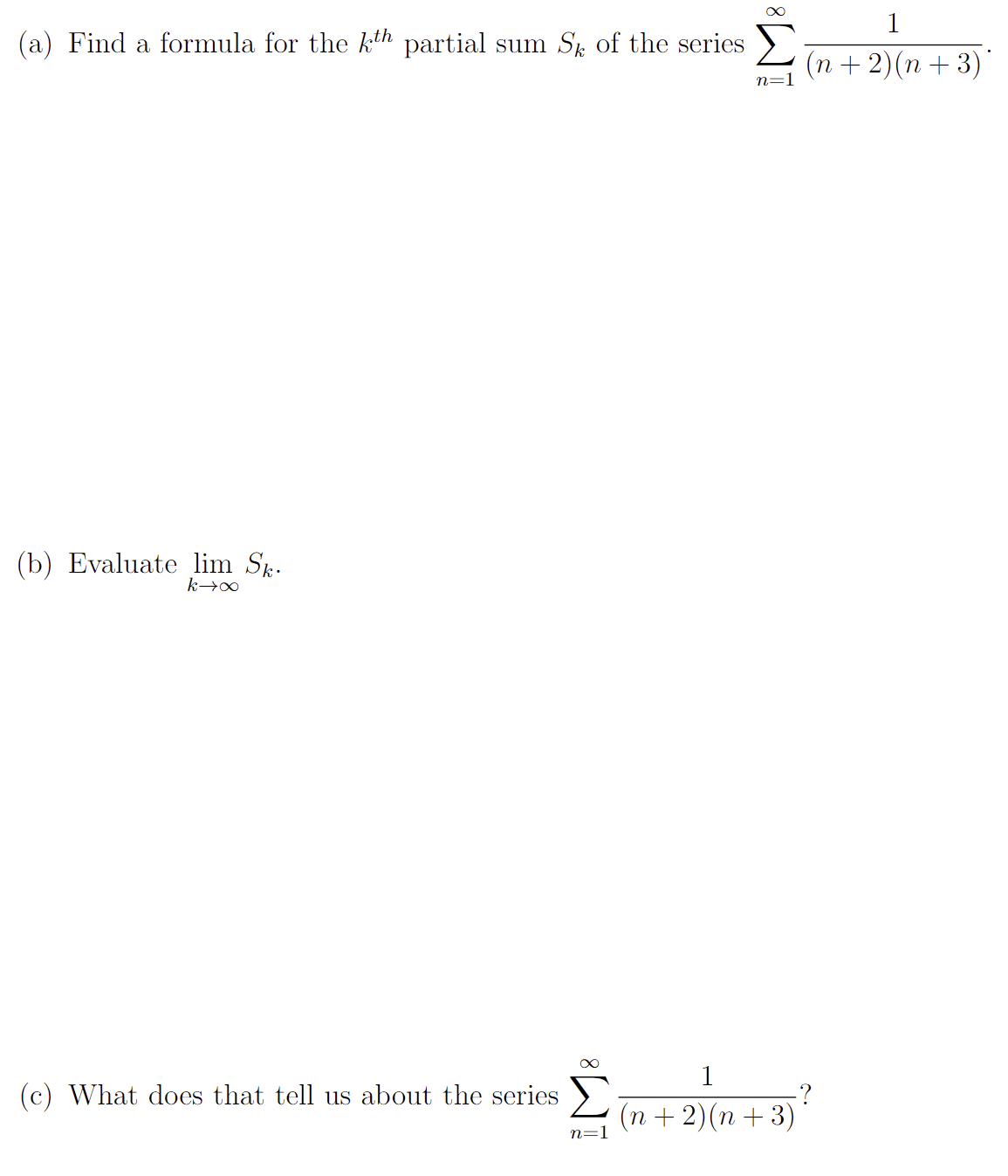 Solved (a) Find a formula for the kth partial sum Sk of the | Chegg.com