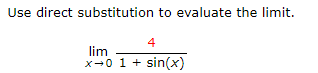 Solved Use direct substitution to evaluate the | Chegg.com