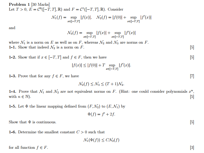 Problem 1 [30 Marks] Let T>0,E=C0([−T,T],R) and | Chegg.com