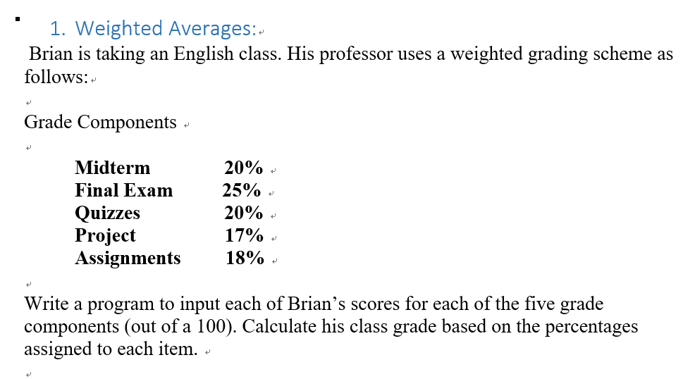 Solved 1. Weighted Averages: Brian is taking an English | Chegg.com