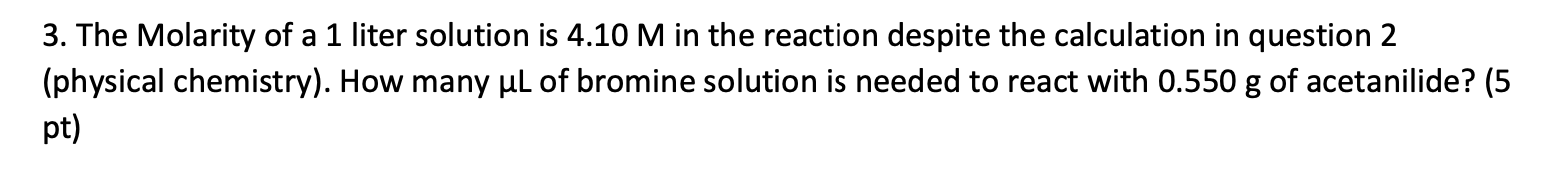 Solved 3. The Molarity of a 1 liter solution is 4.10 M in | Chegg.com