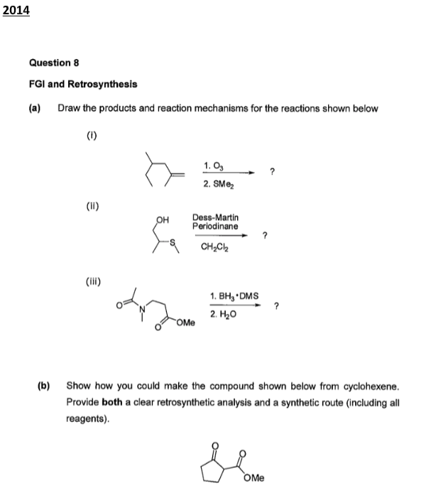 Solved 2014 Question 8 Fgi And Retrosynthesis A Draw The