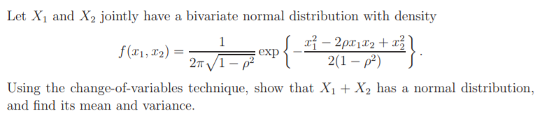 Solved Let X1 and X2 jointly have a bivariate normal | Chegg.com