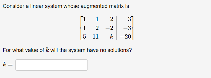 Solved Consider a linear system whose augmented matrix is | Chegg.com