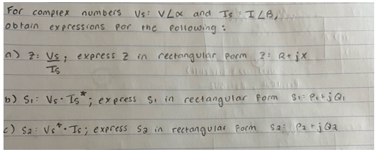 Solved For complex numbers Vs:VLα and Is:ILB, obtain | Chegg.com