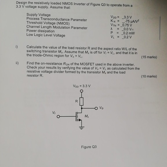 Solved Design the resistively loaded NMOS Inverter of Figure | Chegg.com