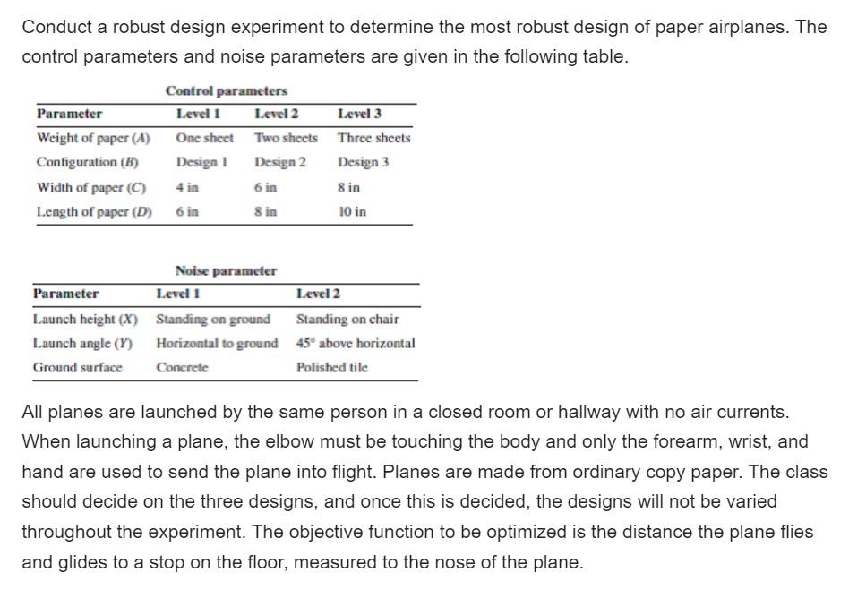 Conduct a robust design experiment to determine the | Chegg.com