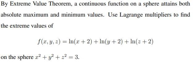 Solved By Extreme Value Theorem, a continuous function on a | Chegg.com