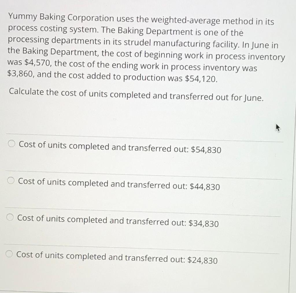 Solved Yummy Baking Corporation uses the weighted-average | Chegg.com