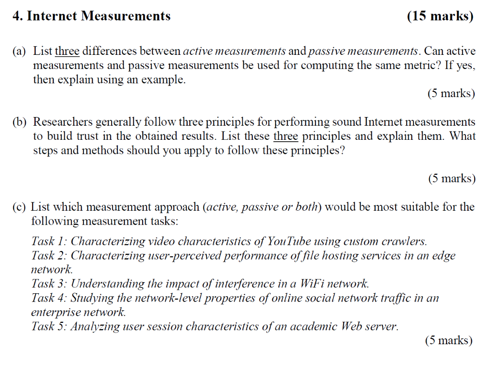 Solved 4. Internet Measurements (15 marks) (a) List three | Chegg.com